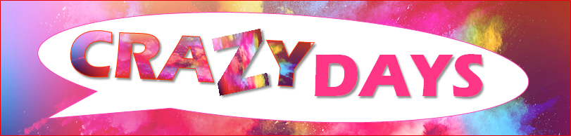 Crazy Days!